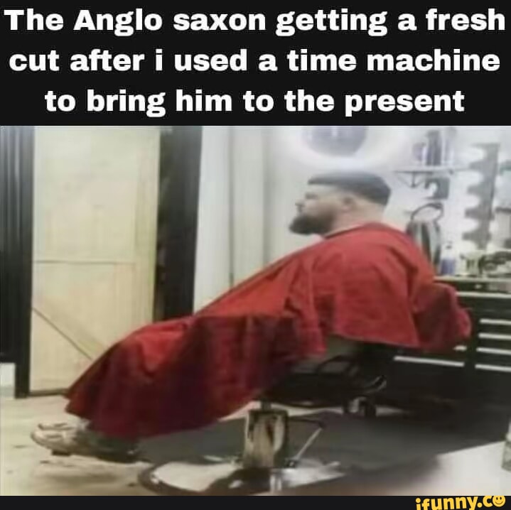 Anglo memes. Best Collection of funny Anglo pictures on iFunny