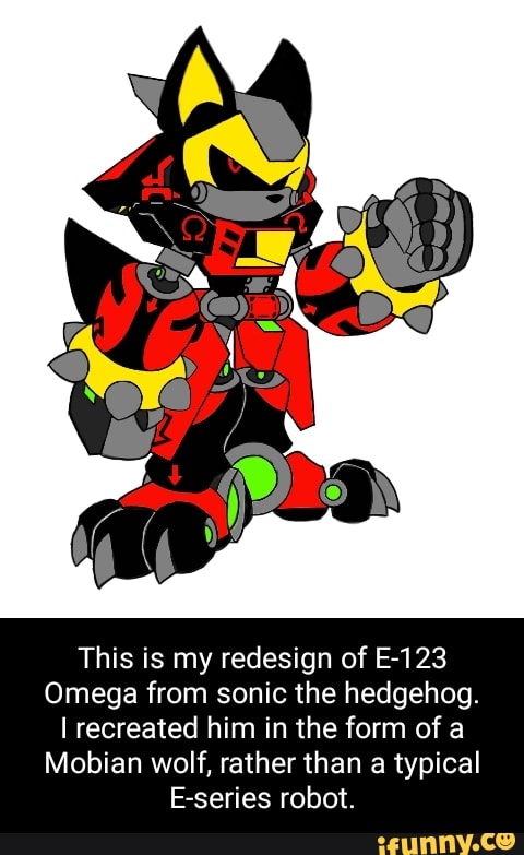 This is my redesign of E-123 Omega from sonic the hedgehog recreated ...