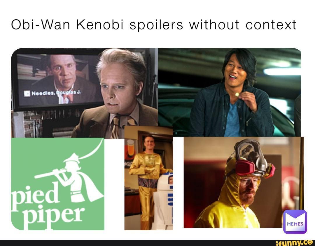 Obi-Wan Kenobi spoilers without context - iFunny