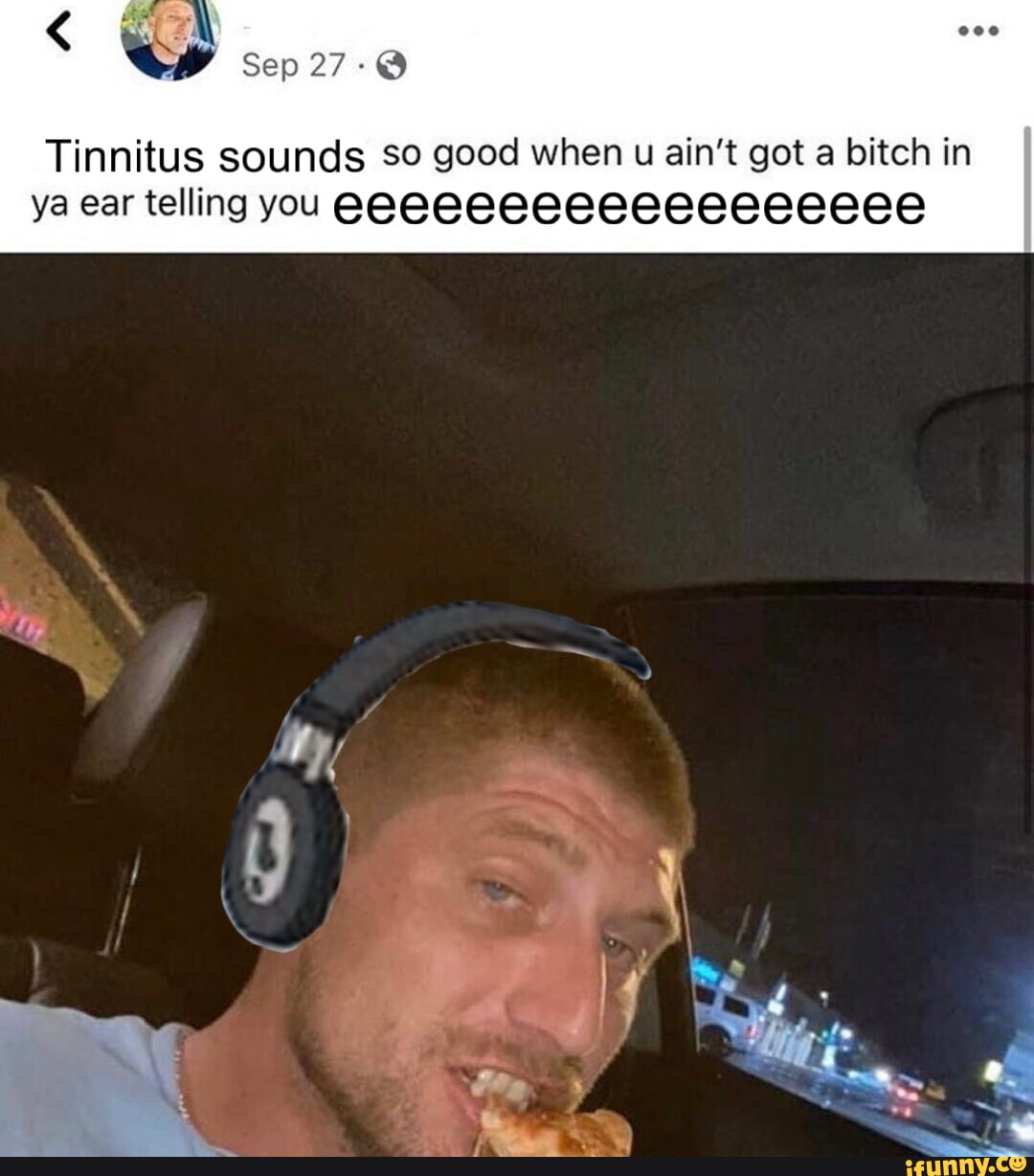 Tinnitus memes. Best Collection of funny Tinnitus pictures on iFunny