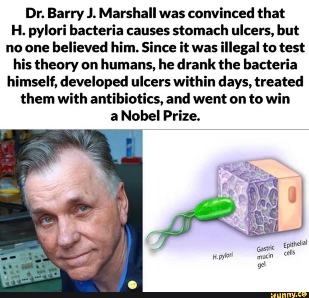 Dr. Barry J. Marshall was convinced that H. pylori bacteria causes ...