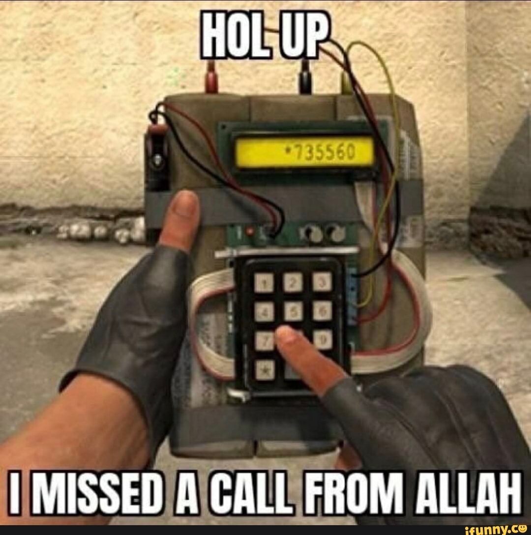HOL UP MISSED A CALL FROM ALLAH - iFunny