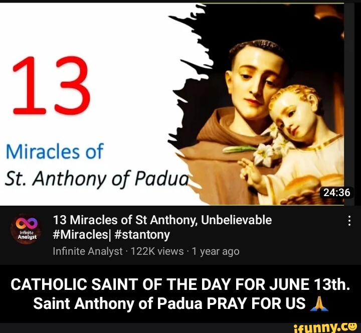 13 Miracles of St. Anthony of Padua 13 Miracles of St Anthony, Unbelievable #MiraclesI #stantony ...