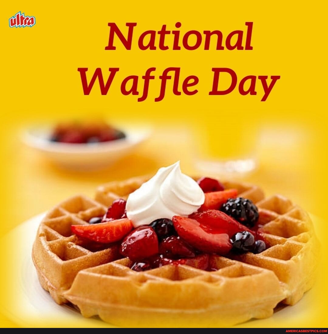 National Waffle Day is a Sweet Reminder for All of us to Indulge In ...
