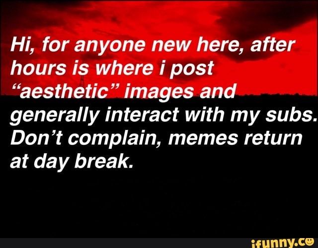 After_hours memes. Best Collection of funny After_hours pictures on iFunny