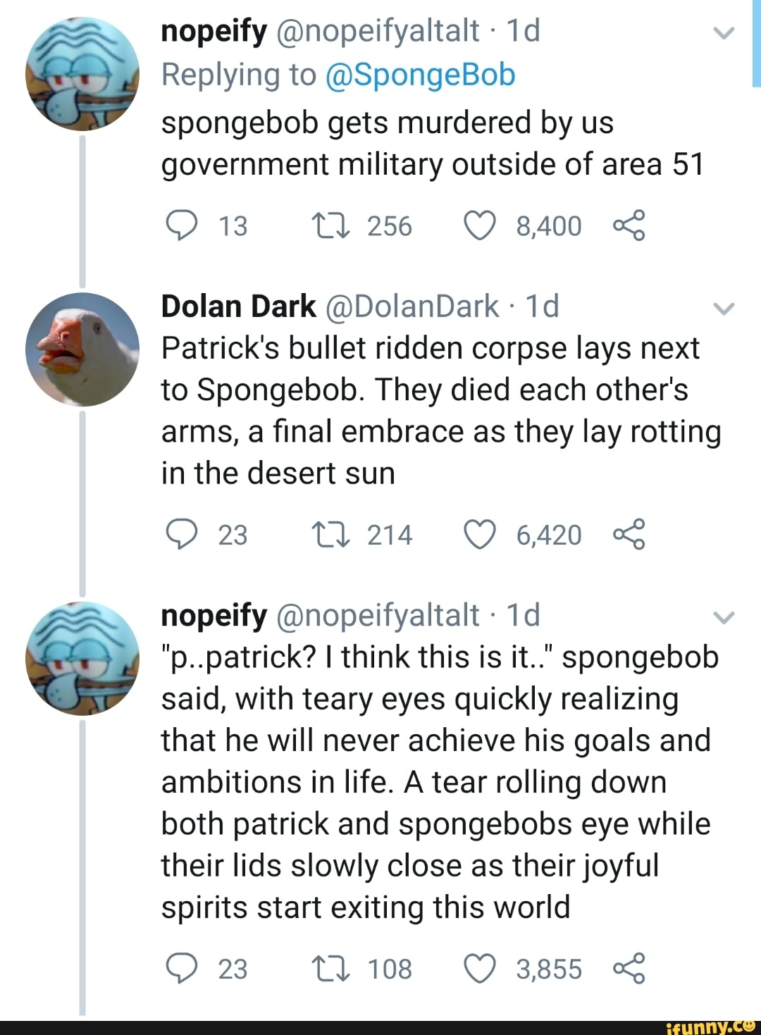 Nopeify @nopeifyaltalt . 1d Replying to @SpongeBob spongebob gets ...