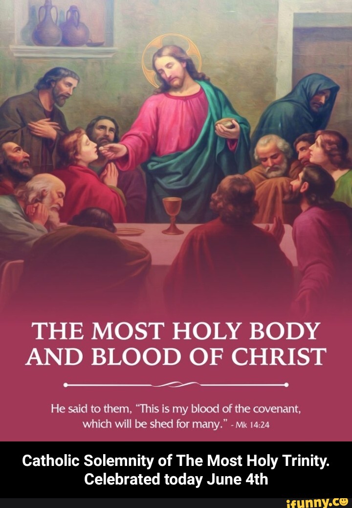 THE MOST HOLY BODY AND BLOOD OF CHRIST He said to them, "This is my ...