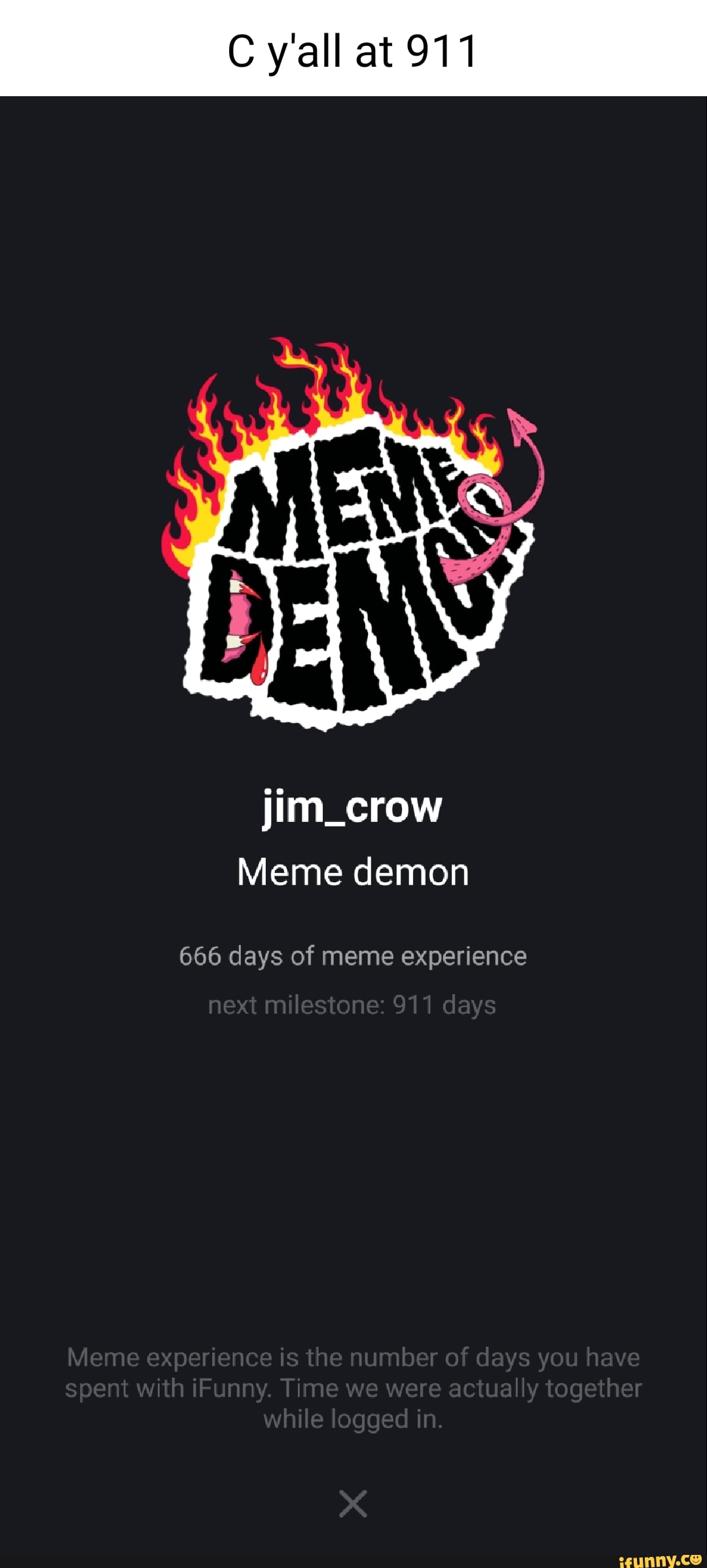C y'all at 911 jim_crow Meme demon 666 days of meme experience next ...