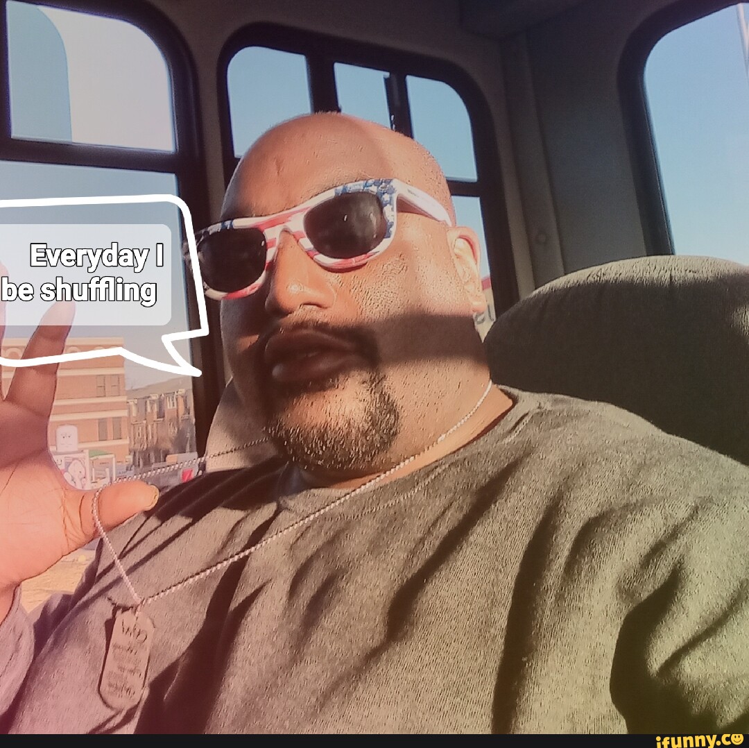 Shuffling memes. Best Collection of funny Shuffling pictures on iFunny