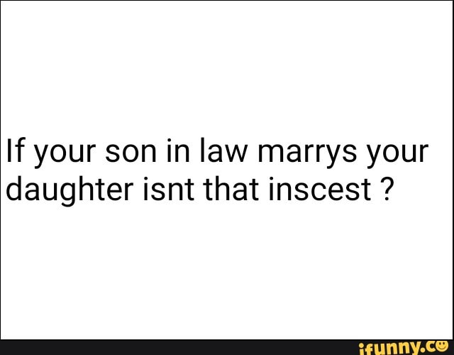 Inscest memes. Best Collection of funny Inscest pictures on iFunny