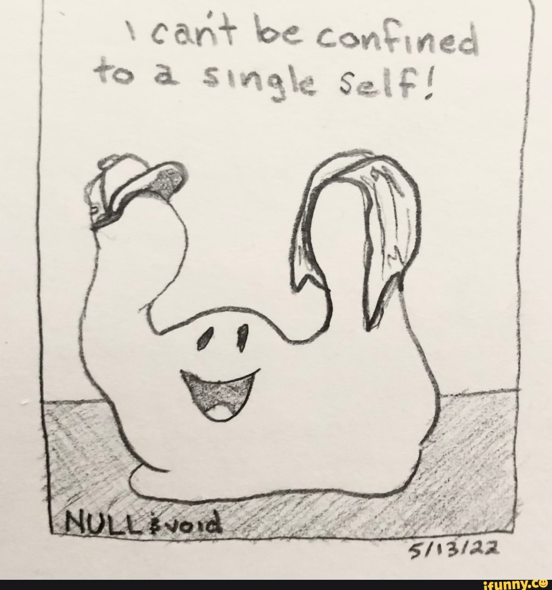 Cant be confined To Single self! - iFunny