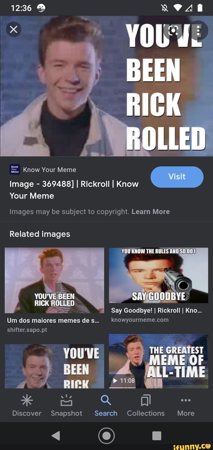 YOu'd. BEEN RICK ROLLED sit Know Your Meme Image - 369488] I Rickroll I ...