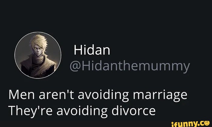 Hidan Hidanthemummy Men Arent Avoiding Marriage Theyre Avoiding 2488
