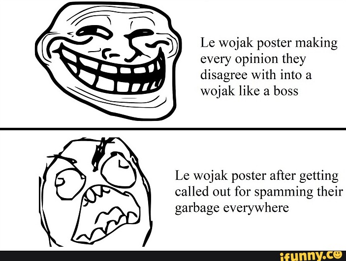 Le wojak poster making every opinion they disagree with into a wojak ...