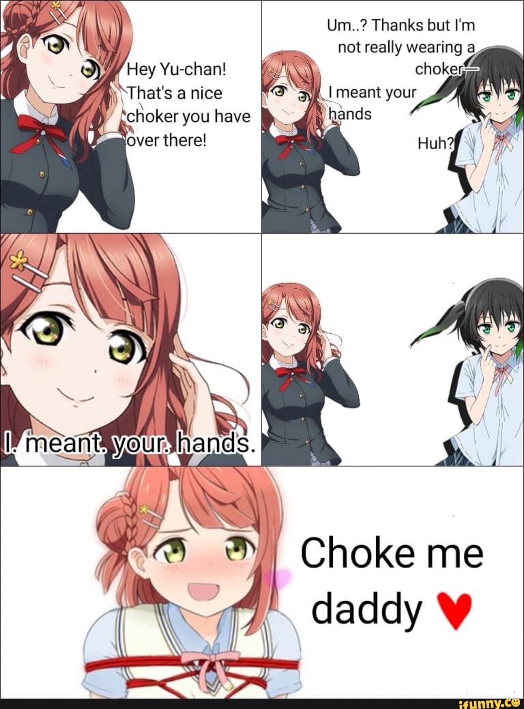 Um..? Thanks but I'm not really wearing a Hey Yu-chan! choke That's ...