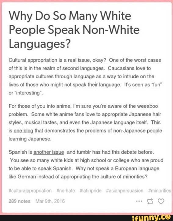 Why Do So Many White People Speak Non-White Languages? Cultural ...