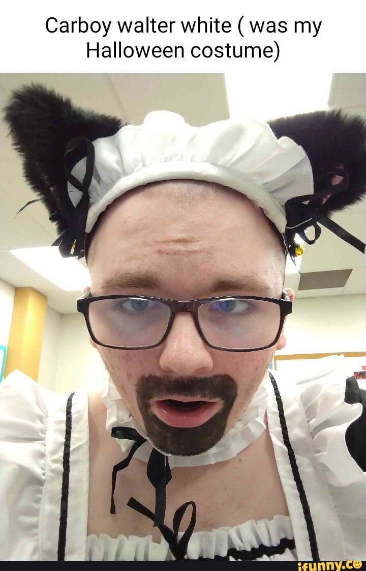 Carboy walter white (was my Halloween costume) - iFunny Carboy walter white (was my Halloween costume) - iFunny