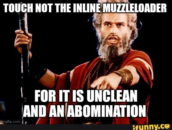 Muzzleloader memes. Best Collection of funny Muzzleloader pictures on ...