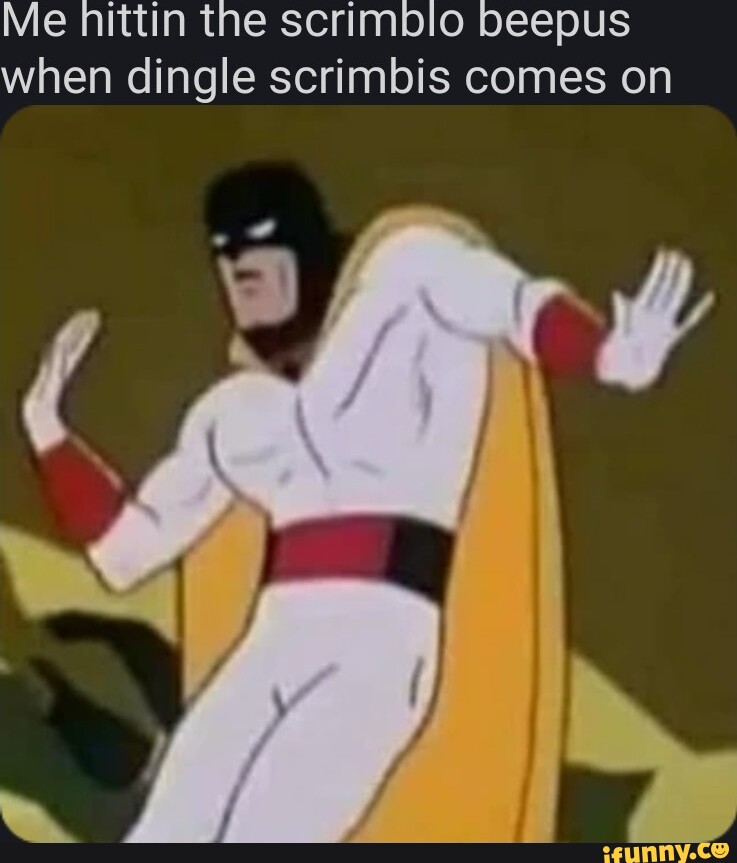 Scrimbis memes. Best Collection of funny Scrimbis pictures on iFunny