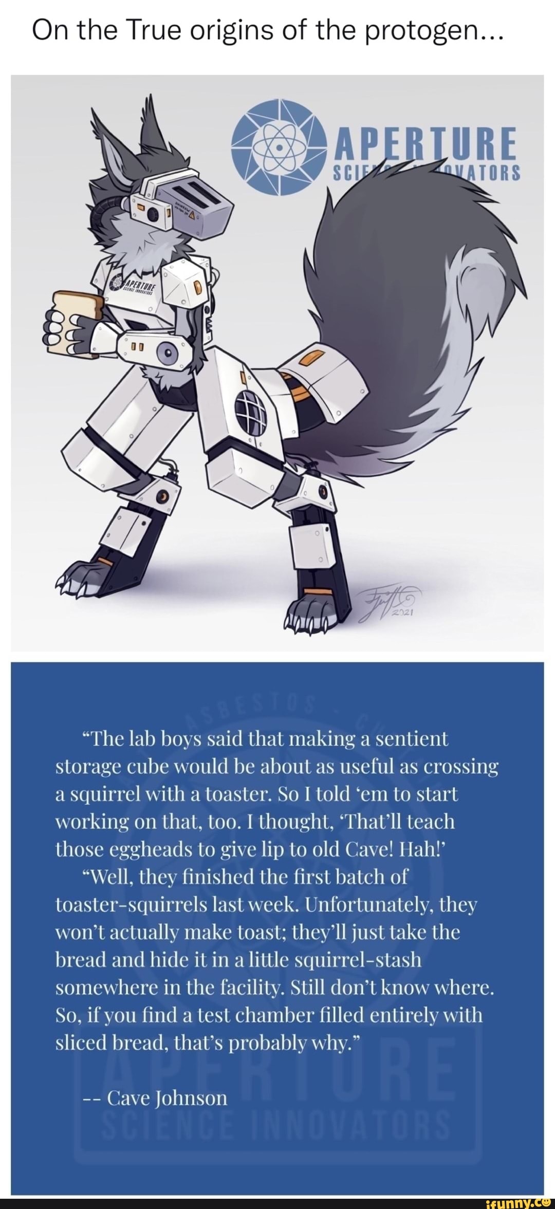 On the True origins of the protogen... "The lab boys said that making a ...