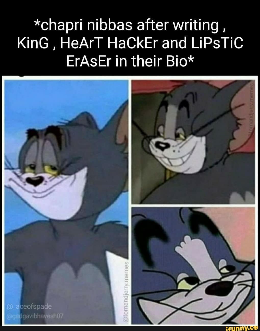 *chapri nibbas after writing , KinG , HeArT HaCkEr and LiPsTiC ErAsEr ...