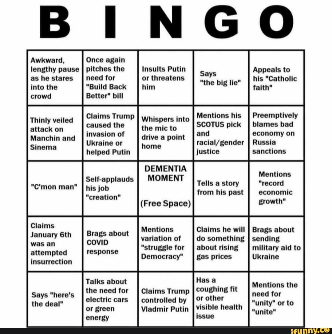 BINGO Awkward, lengthy pause as he stares into the crowd Thinly veiled ...