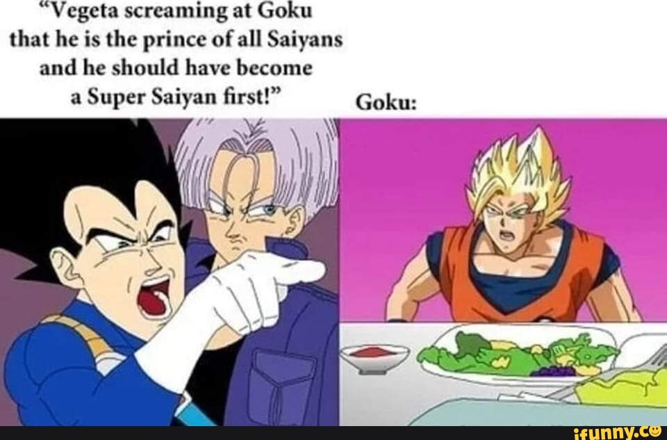 "Vegeta screaming at Goku that he is the prince of all Saiyans and he ...