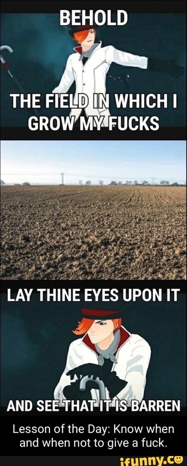 BEHOLD THE WHICH I GROW FUCKS LAY THINE EYES UPON IT AND SEE THAT IT Is ...