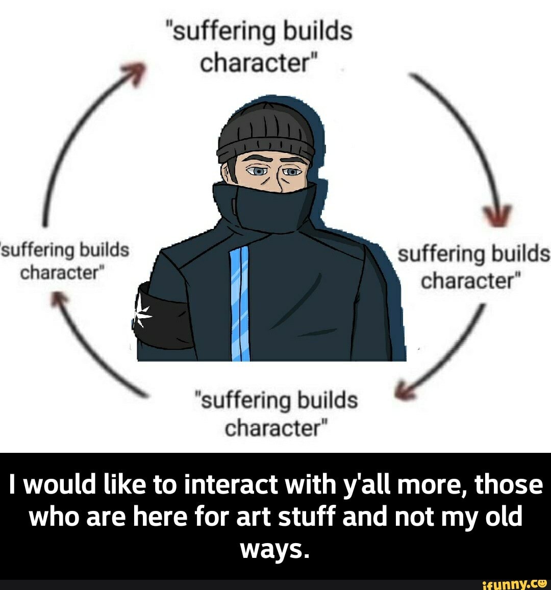 "suffering builds character" suffering builds character" suffering ...