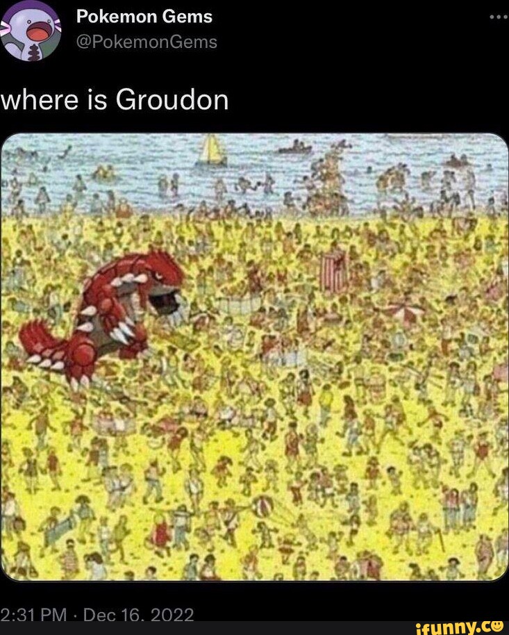 @PokemonGems where is Groudon Pokemon Gems 9-31 Dec 2099 - iFunny