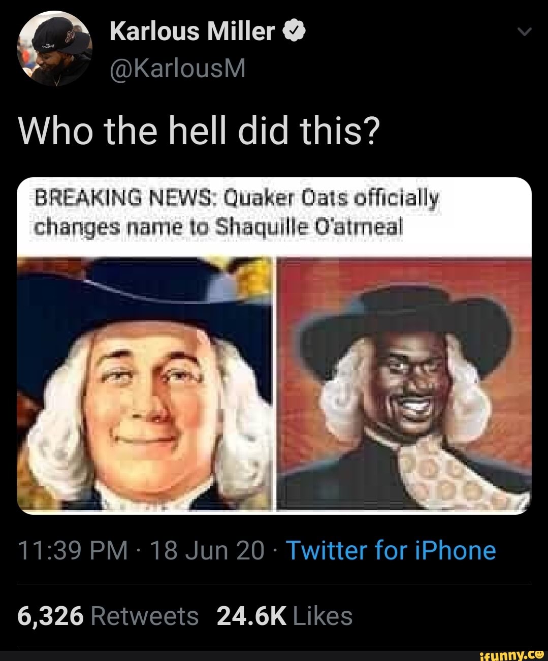 Who the hell did this? BREAKING NEWS: Quaker Oats officially changes ...
