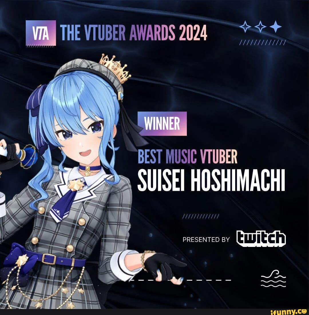 THE VTUBER AWARDS 2024 WINNER BEST MUSIC VTUBER SUISE! HOSHIMACH - iFunny