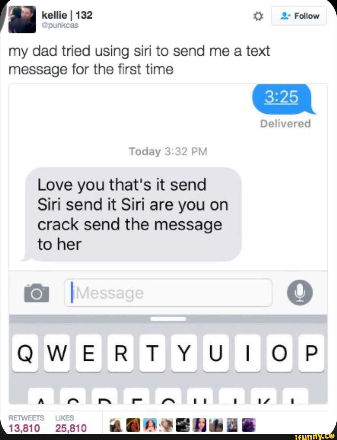 Ad kellie I 132 Follow puNnKcas my dad tried using siri to send me a ...