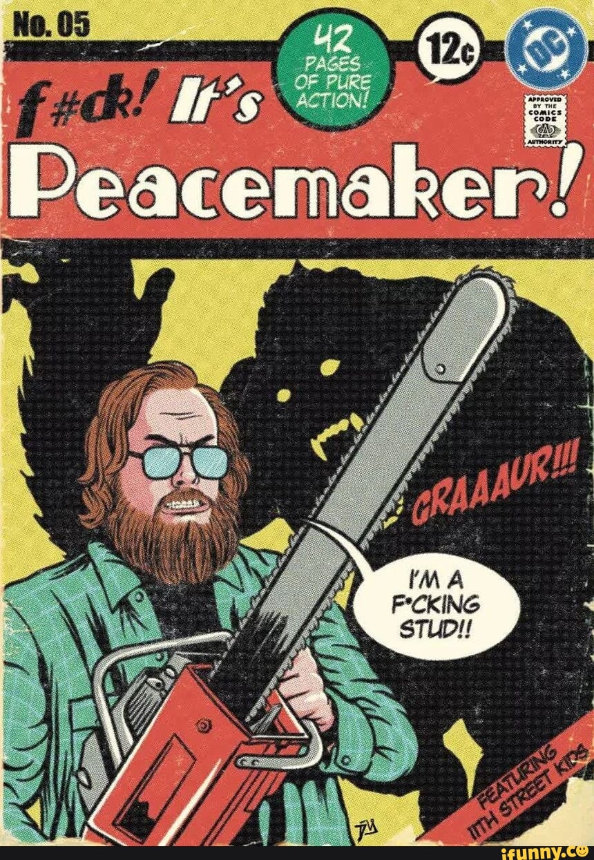 Peacemaker memes. Best Collection of funny Peacemaker pictures on iFunny