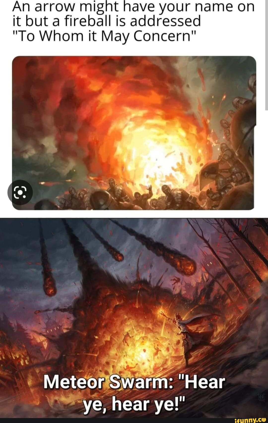 An arrow might have your name on it but a fireball is addressed "To ...