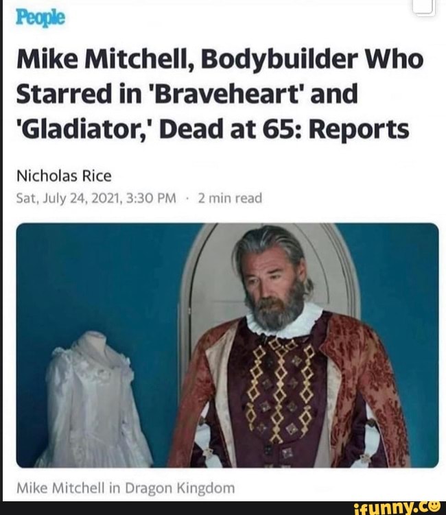 People Mike Mitchell, Bodybuilder Who Starred in 'Braveheart' and ...
