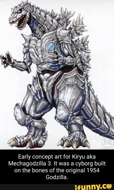 Early concept art for Kiryu aka Mechagodzilla 3. It was a cyborg built ...