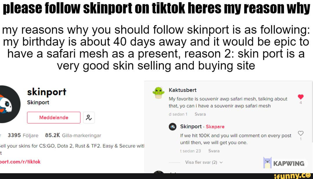 Please follow skinport on tiktok heres my reason why my reasons why you ...