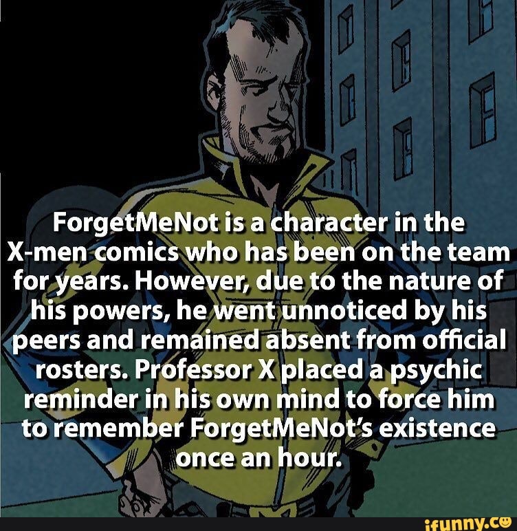 WE ForgetMeNot is a character in the X-men comics who has been on the ...
