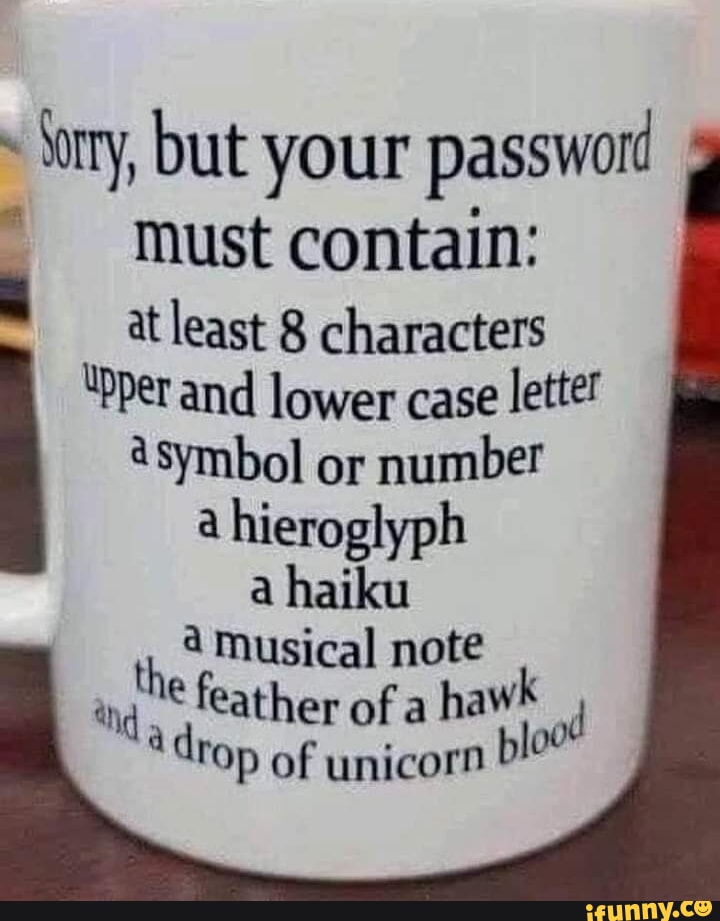 Ory, but your password must contain: at least 8 characters Upper and ...