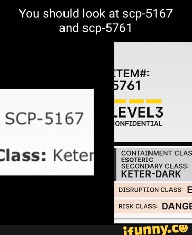 You should look at scp-5167 and scp-5761 SCP-5167 lass: Kete SECONDARY ...