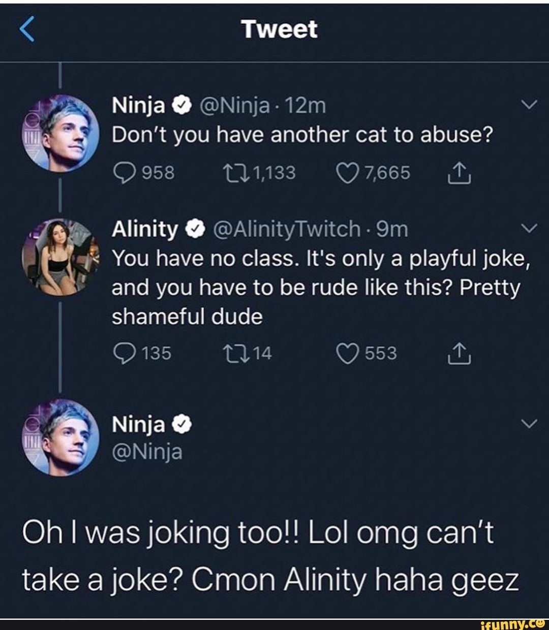 Tweet Ninja @ @Ninja- Don't you have another cat to abuse? Alinity ...