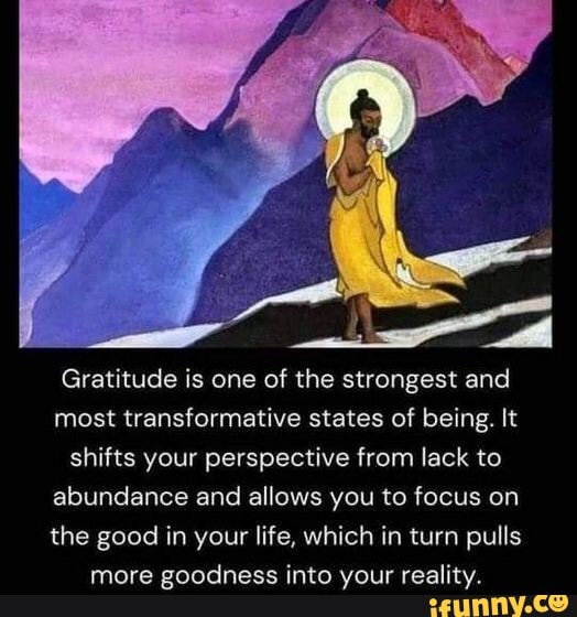 Gratitude is one of the strongest and most transformative states of ...