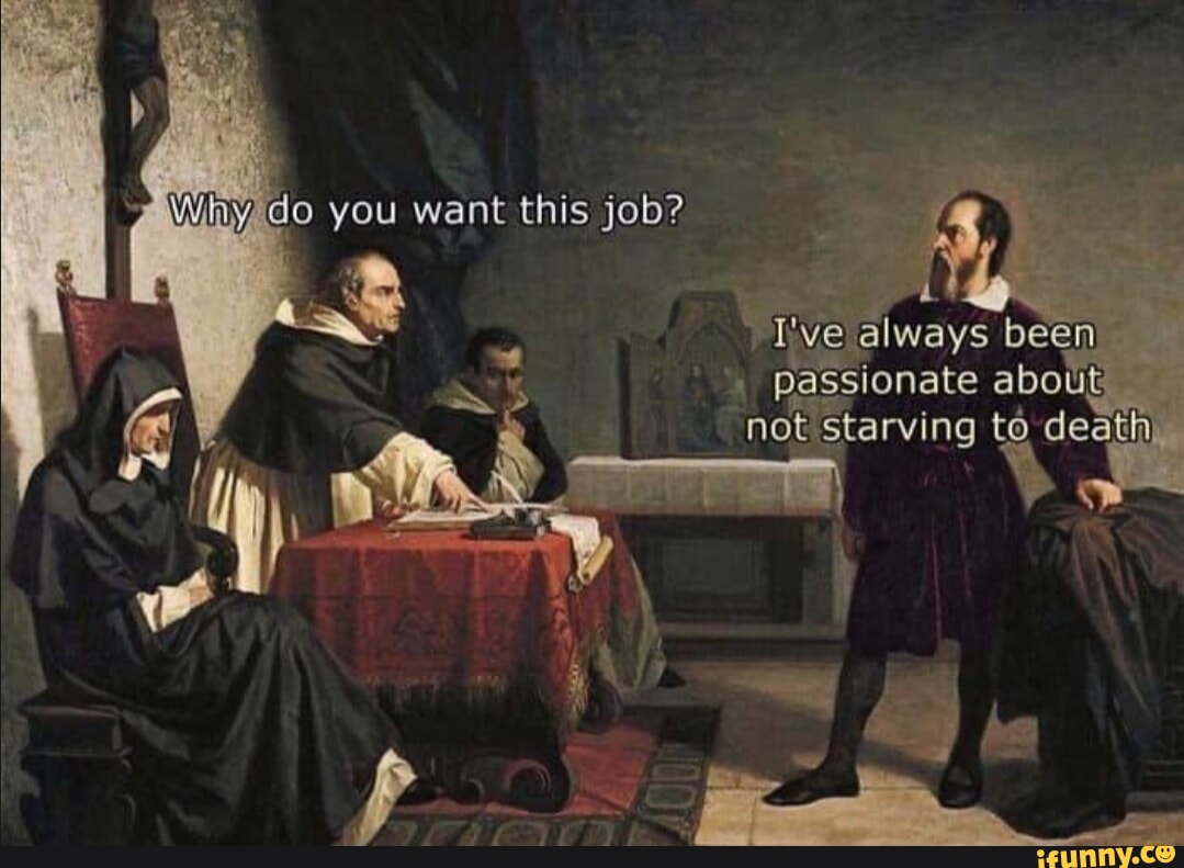 Wity do you want this job? dlways passionate abowe not Starving te ...