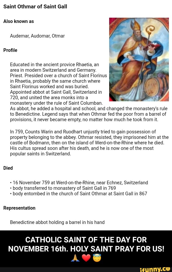 Saint Othmar of Saint Gall Also known as Audemar, Audomar, Otmar ...