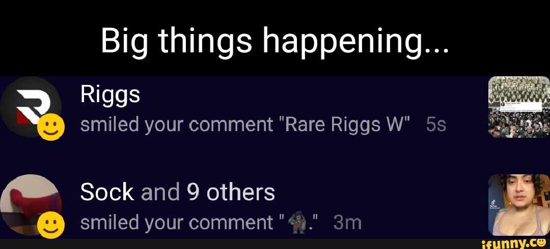 Big things happening... Riggs ) smiled your comment "Rare Riggs W" Sock ...