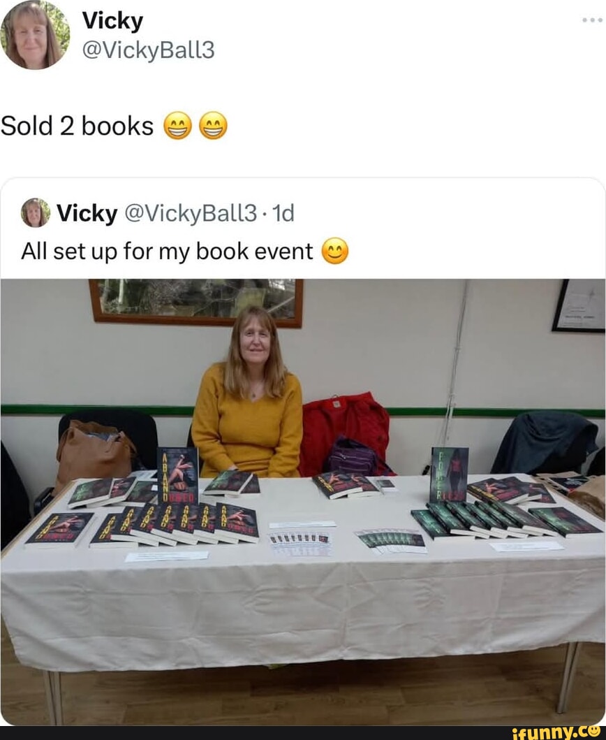 @VickyBall3 Sold 2 books 6 Vicky @VickyBall3 id All set up for my book ...