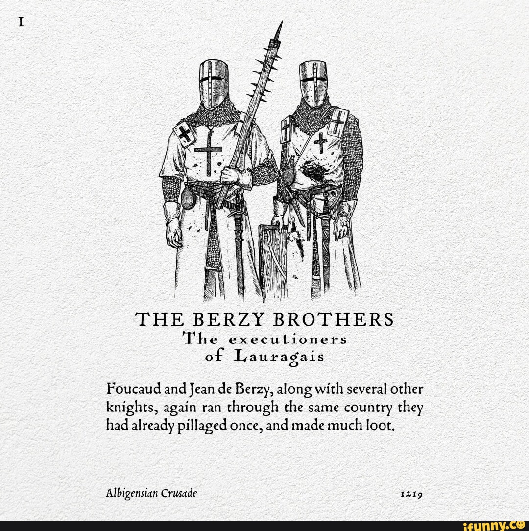 THE BERZY BROTHERS The executioners of Lauragais Foucaud and Jean de ...