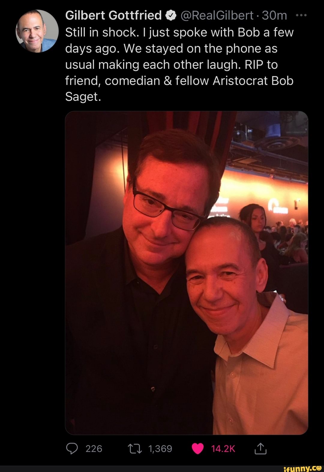 Gilbert Gottfried @ @RealGilbert-30m Still in shock. I just spoke with ...