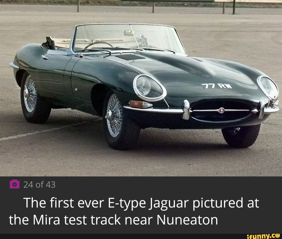 24 of 43 The first ever E-type Jaguar pictured at the Mira test track ...